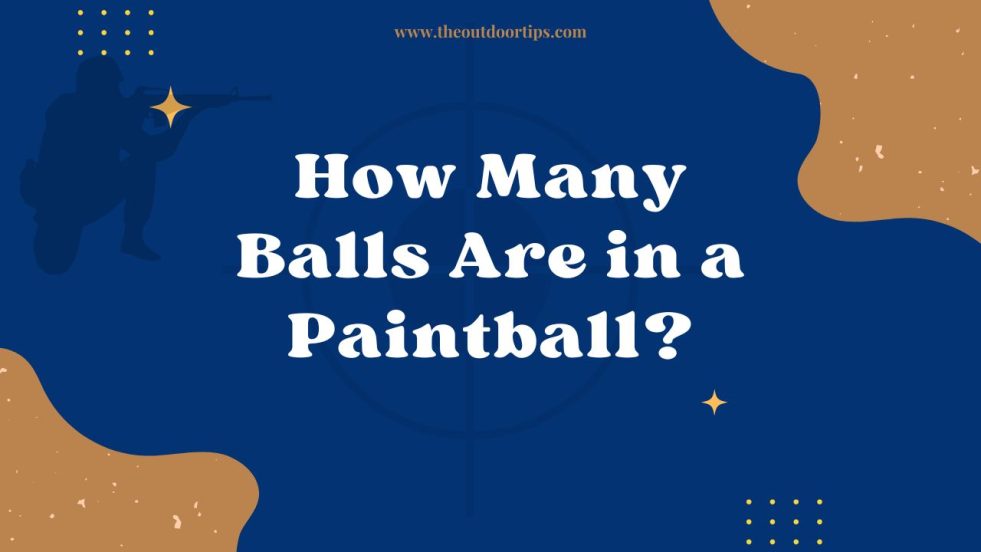 How Many Balls Are in a Paintball? - The Outdoor Tips